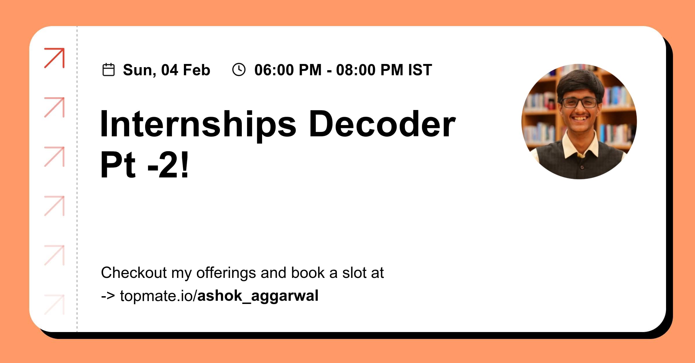 Internships Decoder Pt -2! with Ashok Aggarwal
